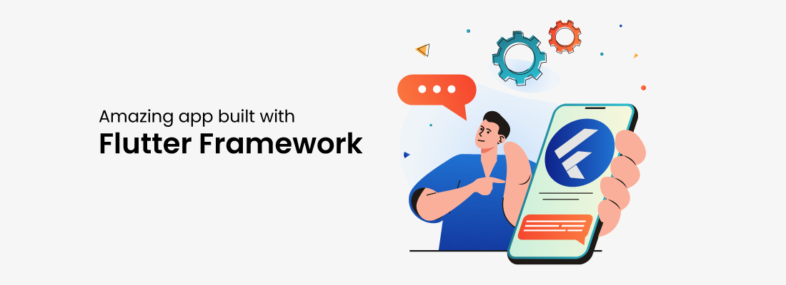 Key benefits of using Flutter Framework for developing apps 2024